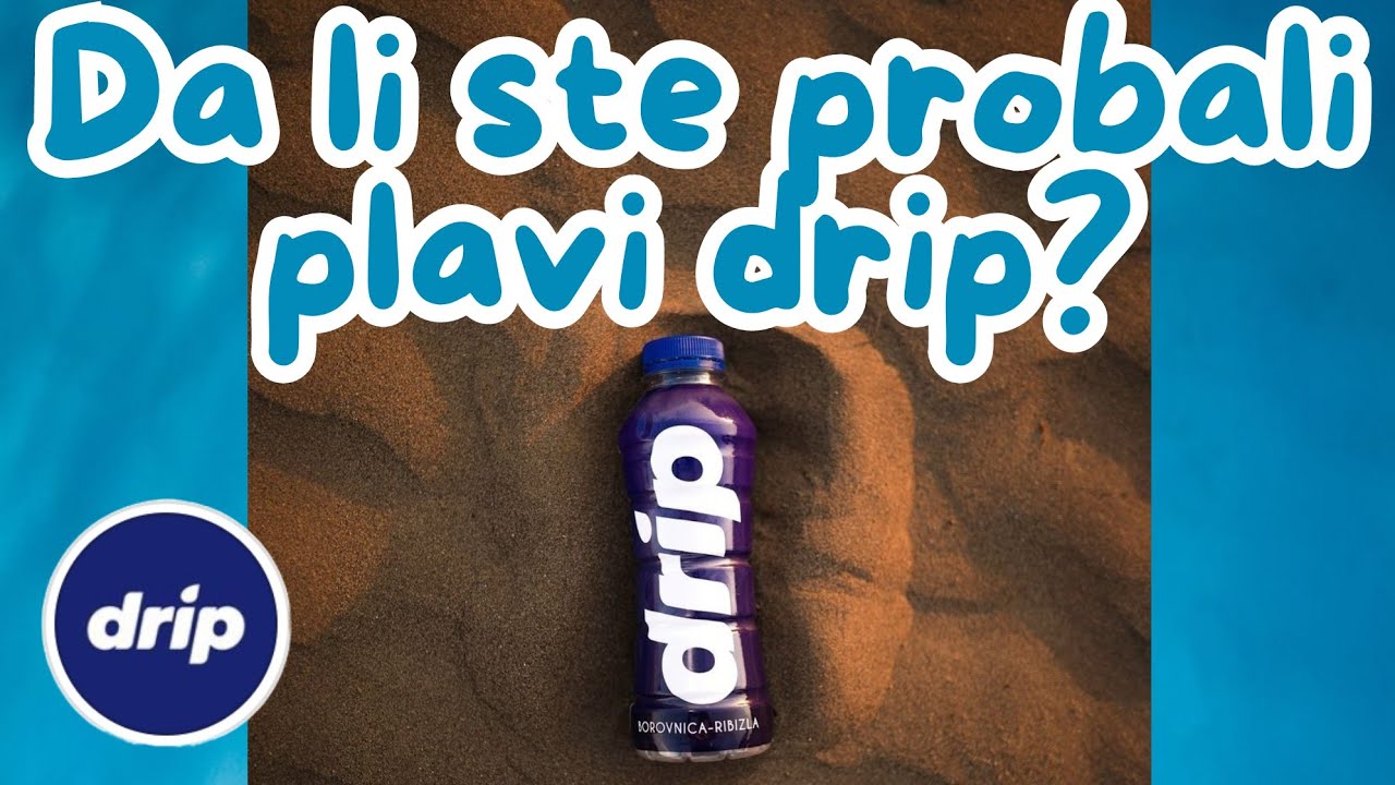 DRIP ZA 163 DINARA? (1,39€) PROBALI SMO PLAVI DRIP - YouTube