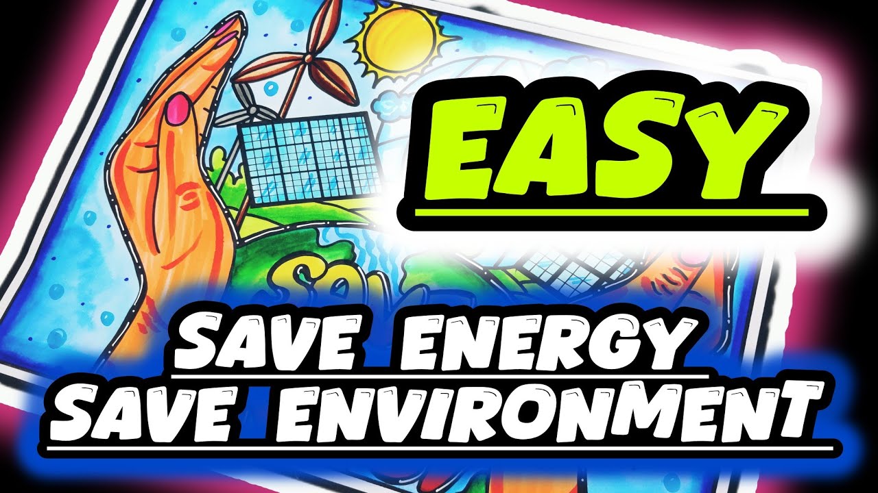 How to draw save energy poster chart drawing for competition ( very ...