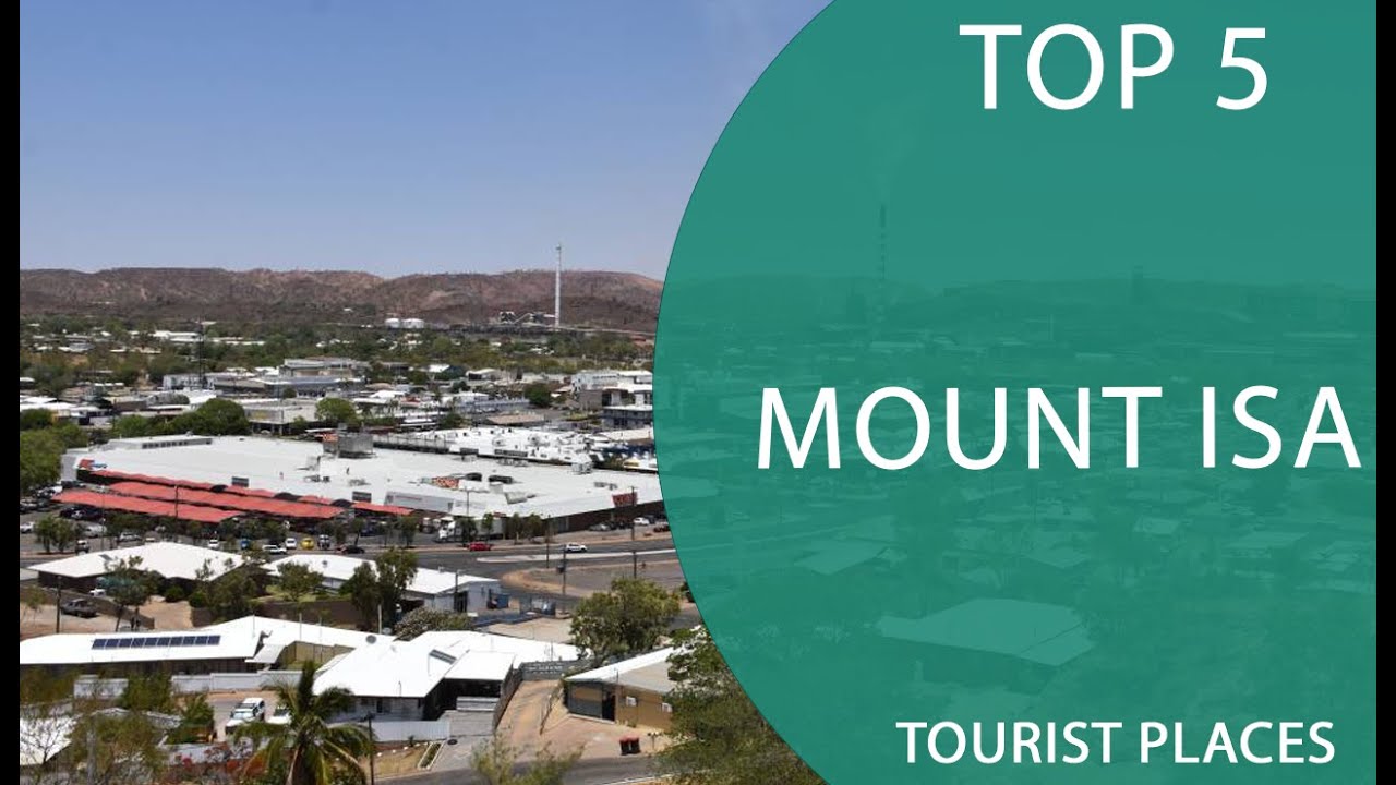 Top 5 Best Tourist Places to Visit in Mount Isa, Queensland | Australia ...