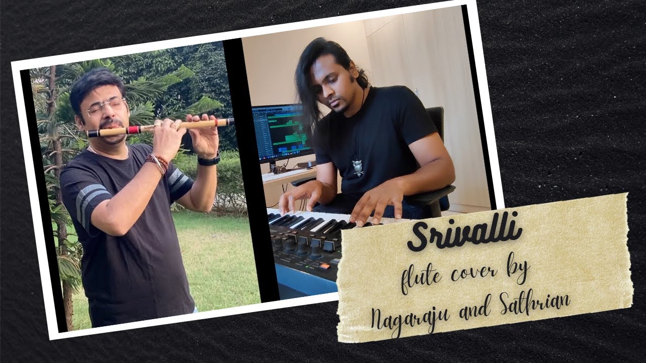 Srivalli | Pushpa | Flute cover | Nagaraju Talluri | Sathrian | Allu ...
