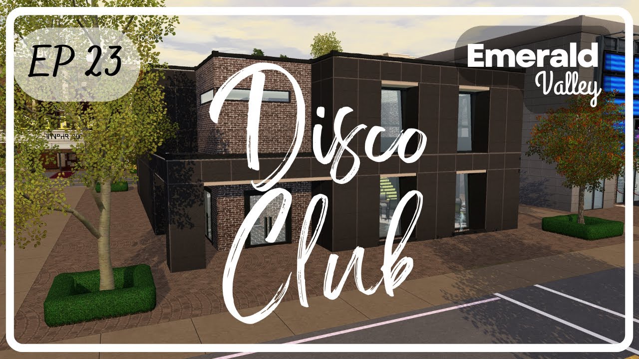 The Sims 3 | Emerald Valley Ep 23 | Disco Club - YouTube
