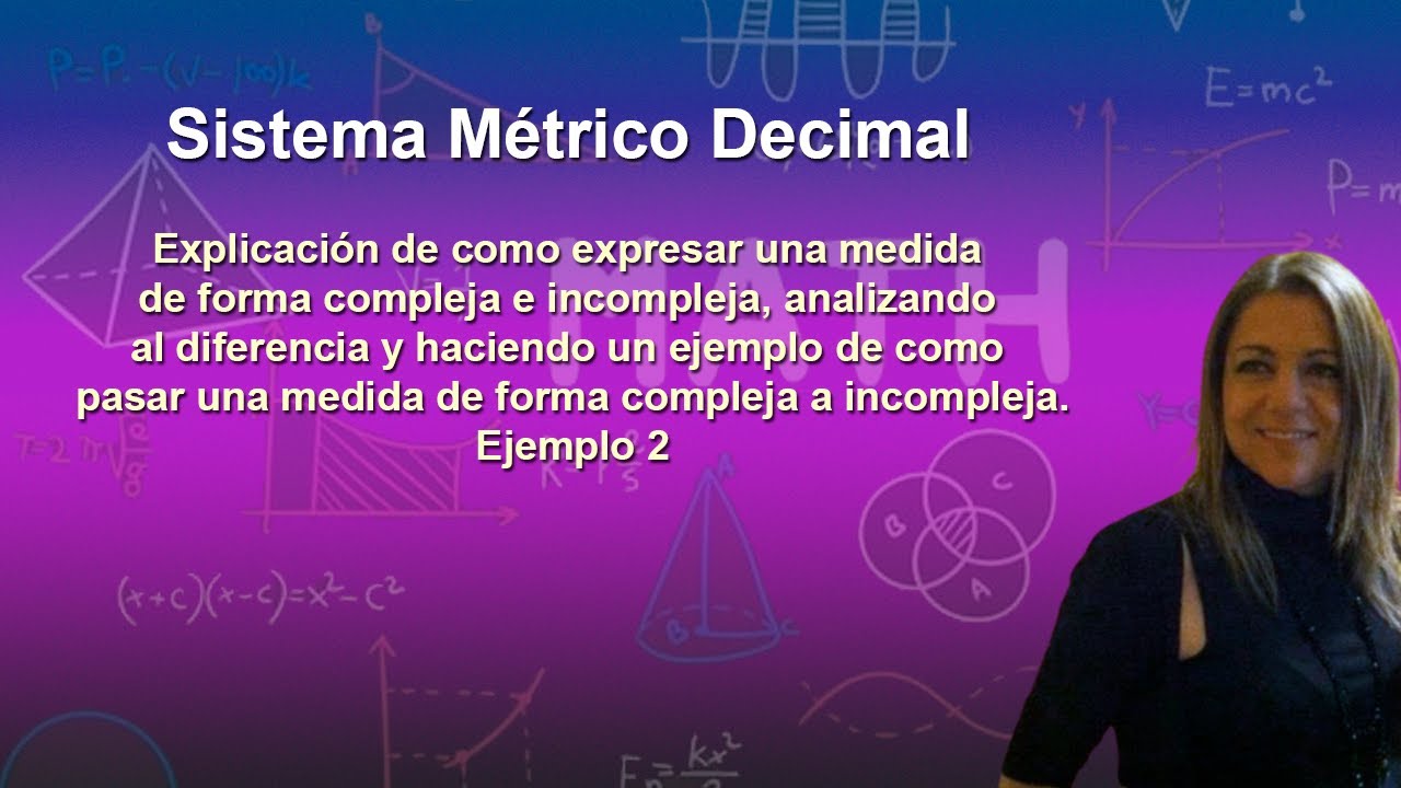 629. Expresar una medida de forma compleja e incompleja: ejemplo 2 ...