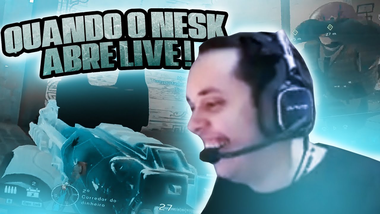 QUANDO O NESK ABRE LIVE! - YouTube