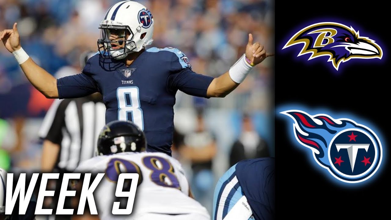 Week 9: Tennessee Titans beat Baltimore Ravens 23-20! Titans win 3rd ...