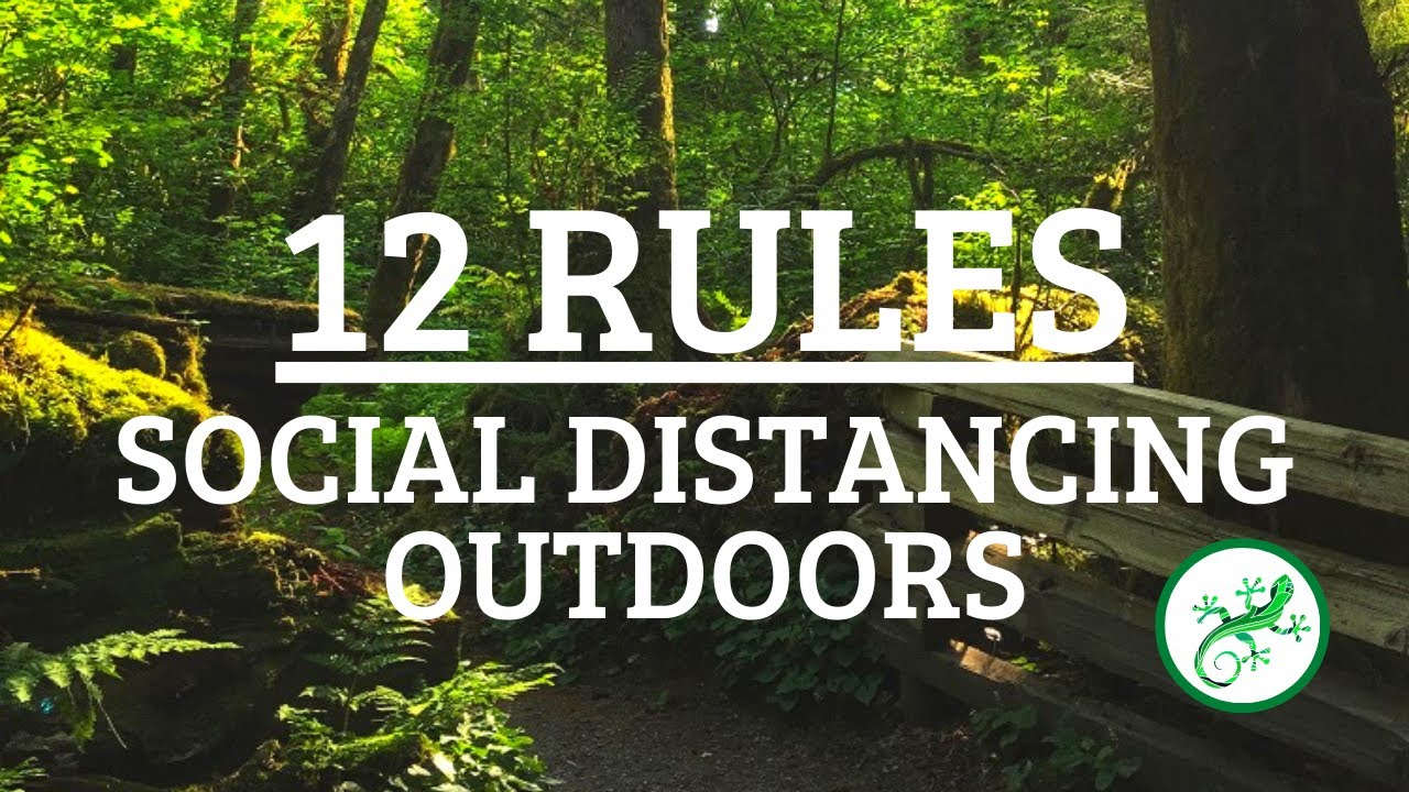 12 Rules for Outdoor Social Distancing during the pandemic ...