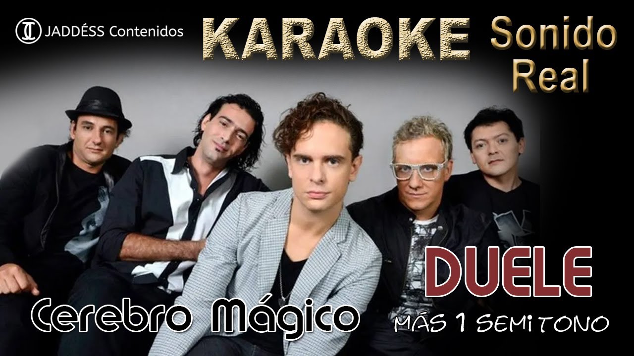 CEREBRO MAGICO - DUELE - Karaoke - MAS UN SEMITONO - YouTube