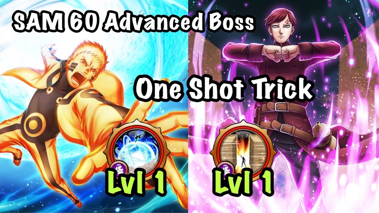 NxB NV : SAM 60 Advanced Boss One Shot Trick | Naruto & Gaara kage Ex ...