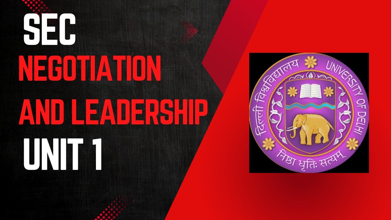 NEGOTIATION AND LEADERSHIP | SEC | UNIT 1 | NEGOTIATION FUNDAMENTAL AND CANVAS | DU/SOL/REGULAR ...