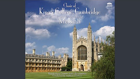 CHOIR OF KING'S COLLEGE CAMBRIDGE HANDEL MESSIAH ALBUM 1993 - YouTube