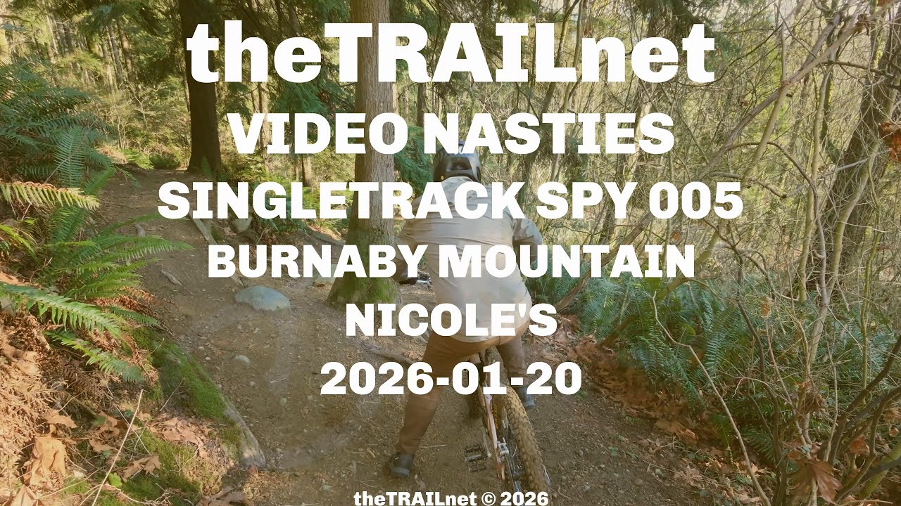 Singletrack Spy 005 Burnaby Mountain Trail: Nicole's - YouTube