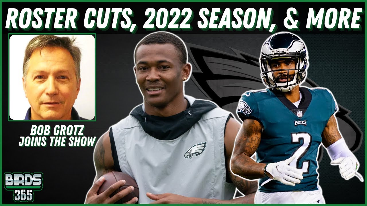 Bob Grotz Talks Roster Cuts, Nick Sirianni, 2022 Season, & More ...