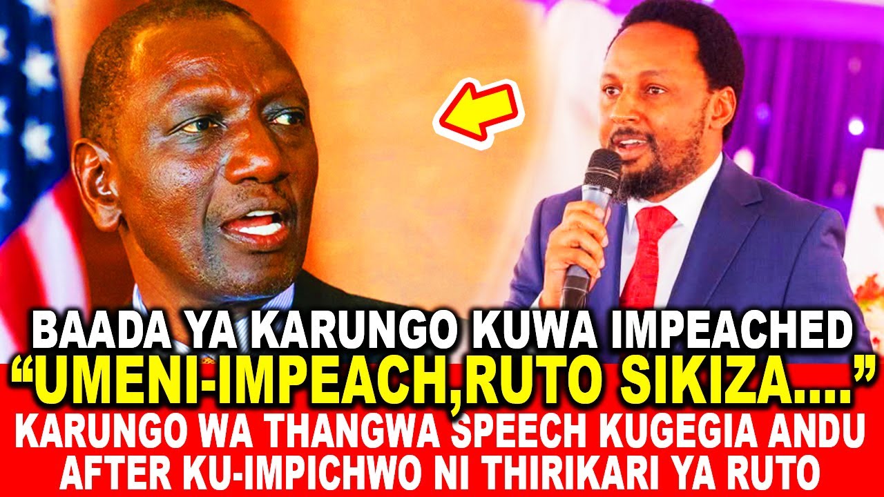UMENI-IMPEACH...H.E RUTO KWISHA!SENATOR KARUNGO THANGWA SPEECH KUGEGIA ...