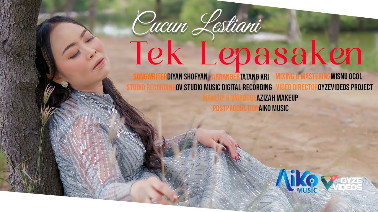 Cucun Lestiani - Tek Lepasaken (Official Music Video) - YouTube
