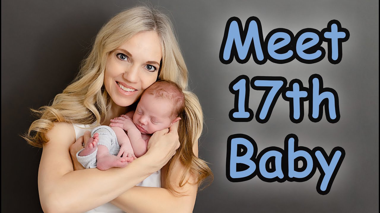 Meet My 17th Baby - YouTube