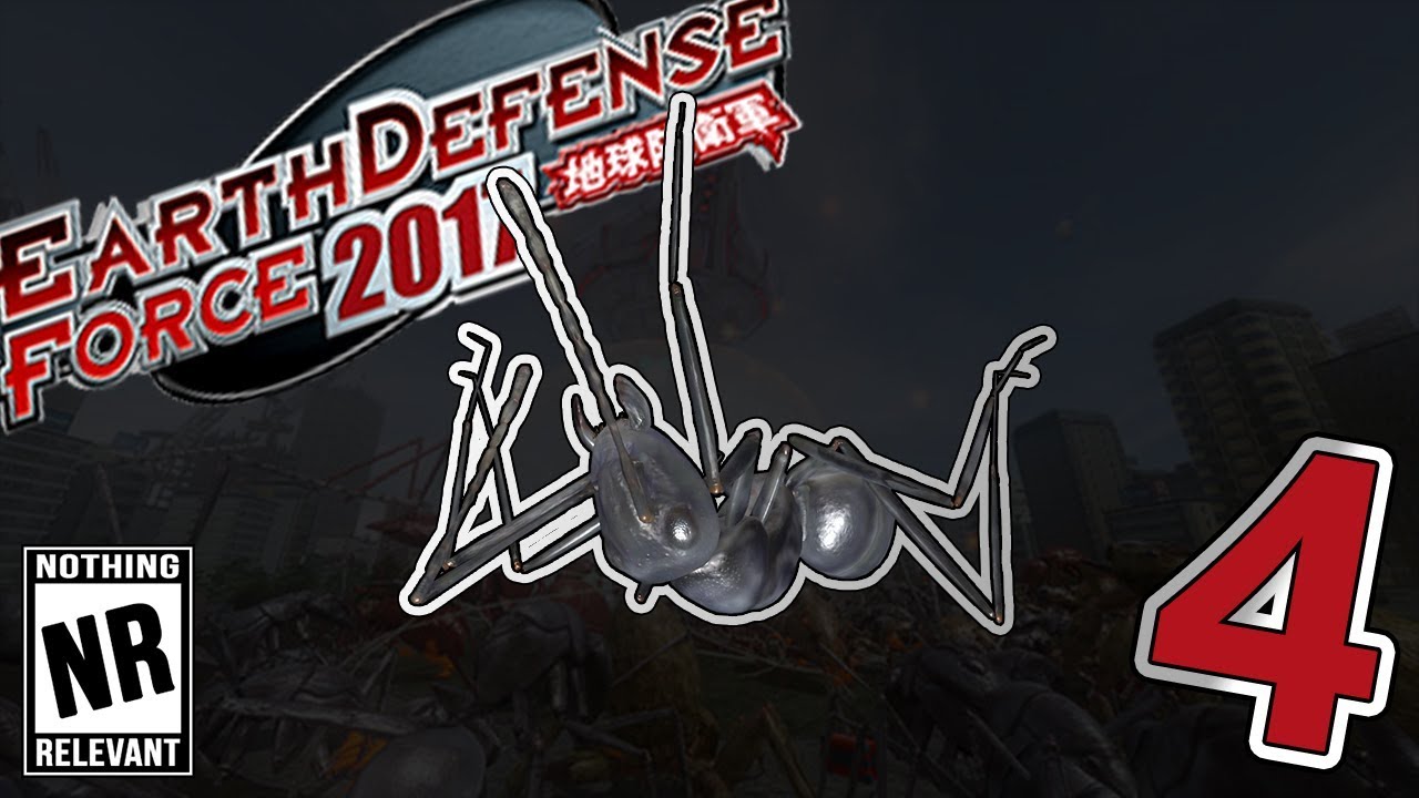 ANT PHYSICS! Earth Defense Force: 2017 Pt. 4 - YouTube