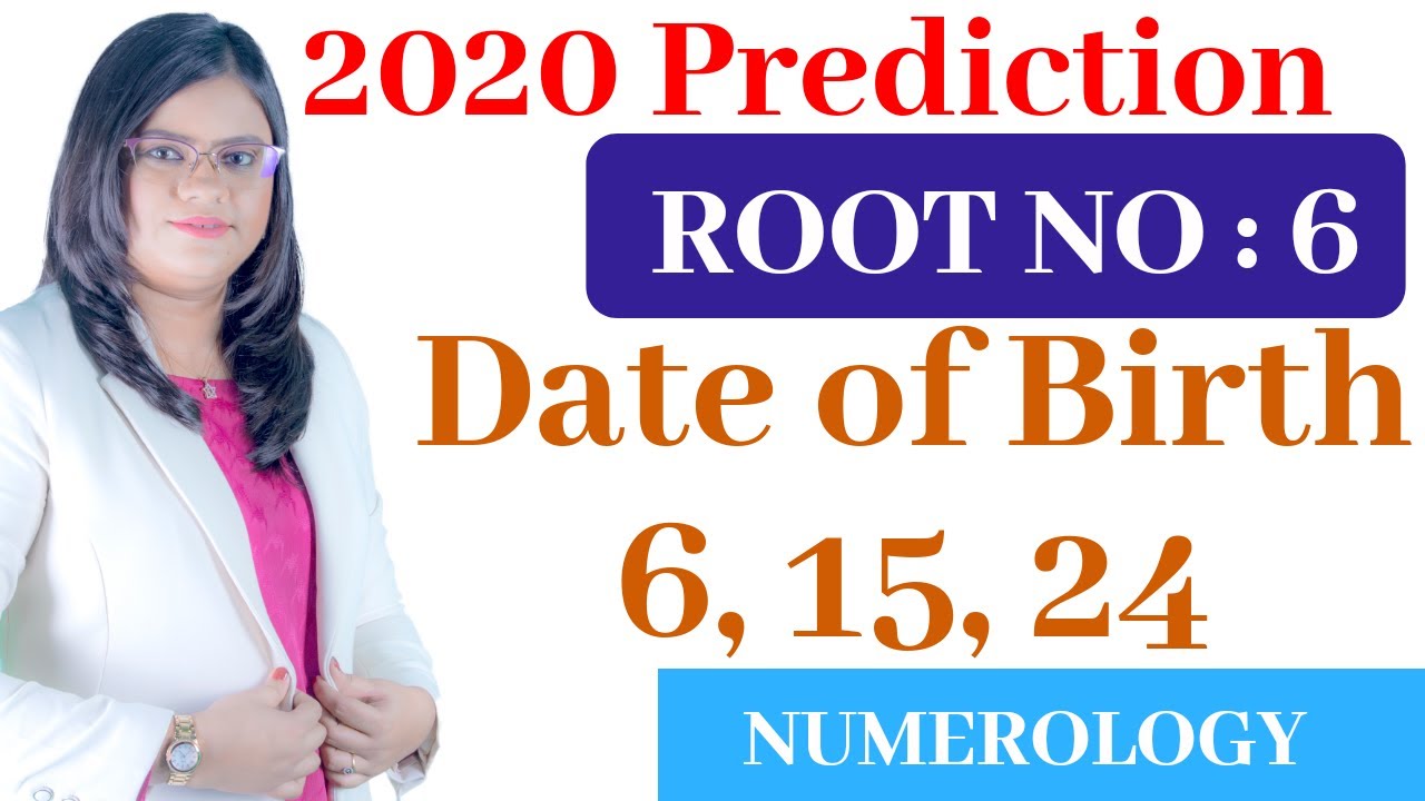 2020 Predictions for Root Number 6 II Numerology Video & Success Tips ...