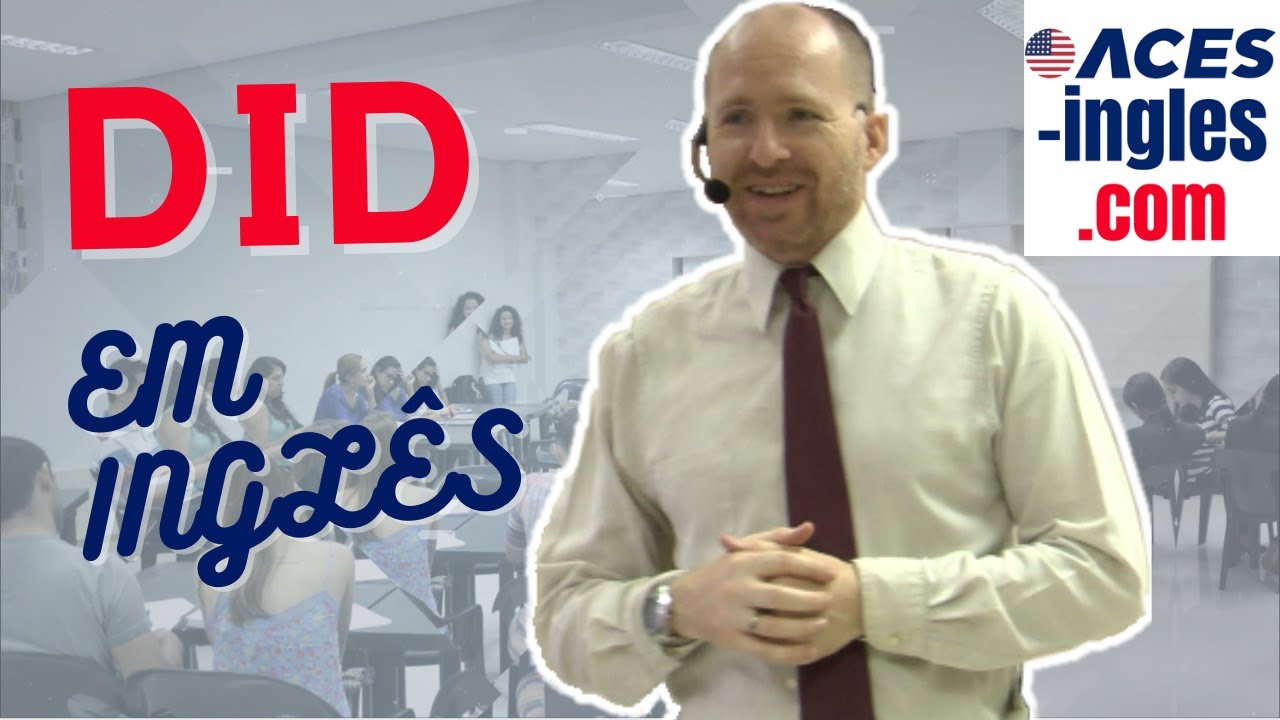 Como usar o did no inglês past simple com professor Willy da ACES ...