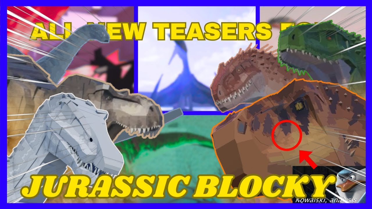 ALL NEW AND PREVIOUS TEASERS COMING TO JURASSIC BLOCKY - YouTube