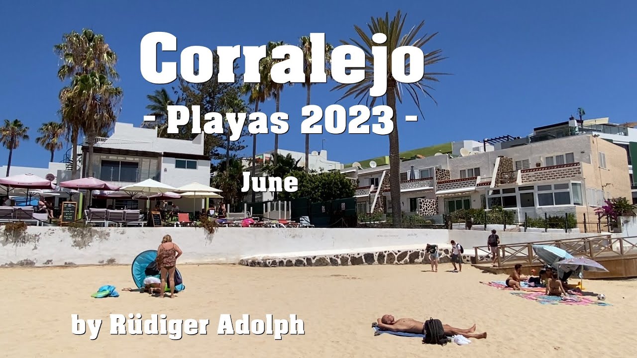 Corralejo Playas 2023 - by Rüdiger Adolph - YouTube