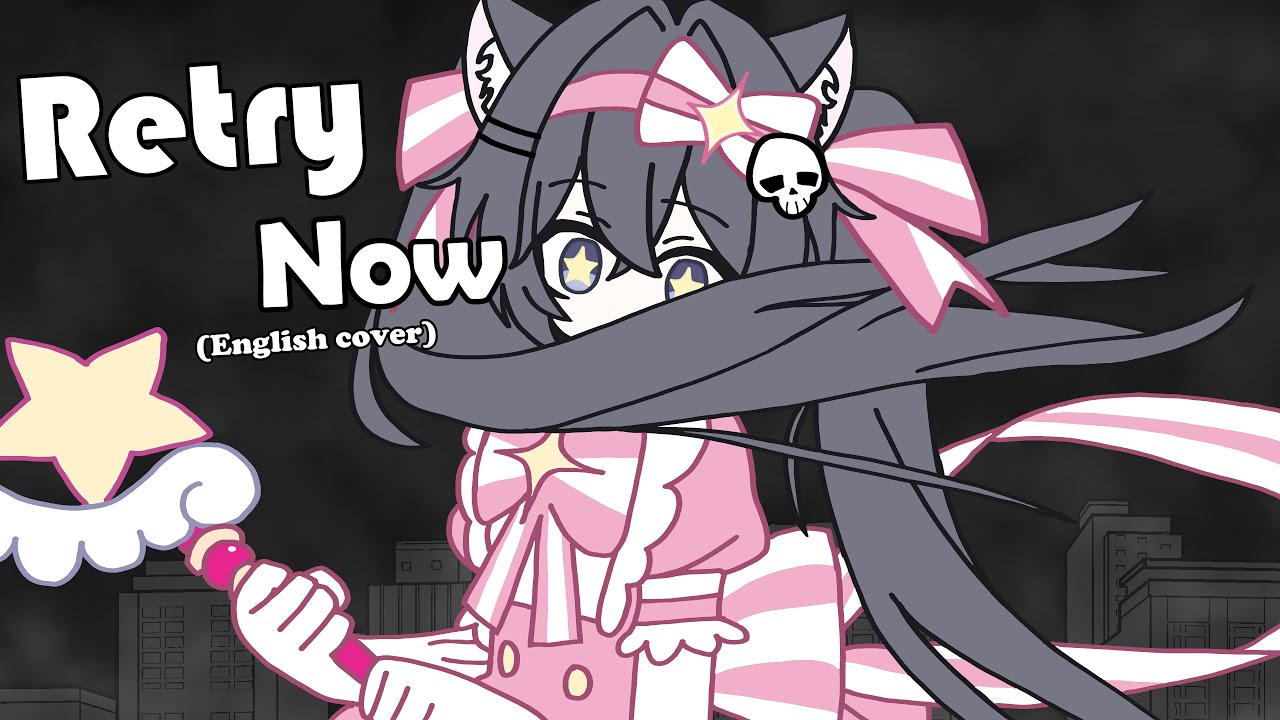 【ENGLISH COVER】Retry Now from NAKISO – English Version from Nanakiiq ...