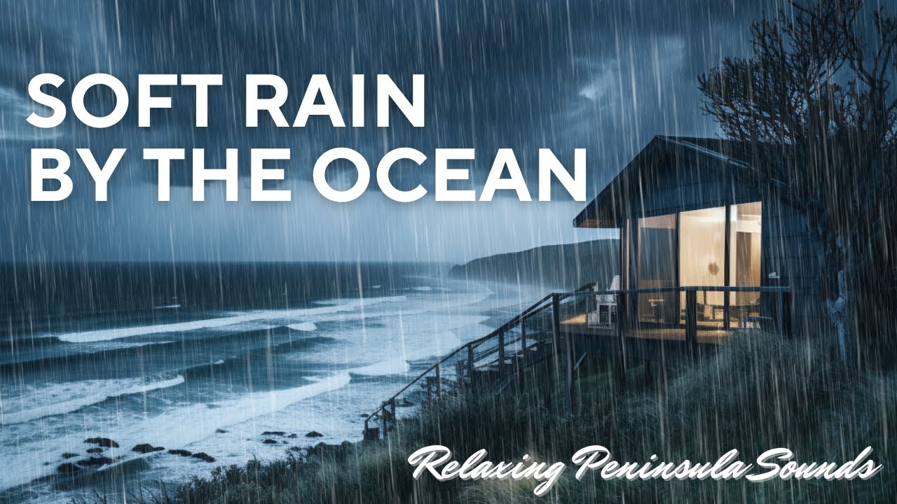 Soft Rain by the Ocean - 12 Hours of Relaxing Rain Sounds for Sleep and ...