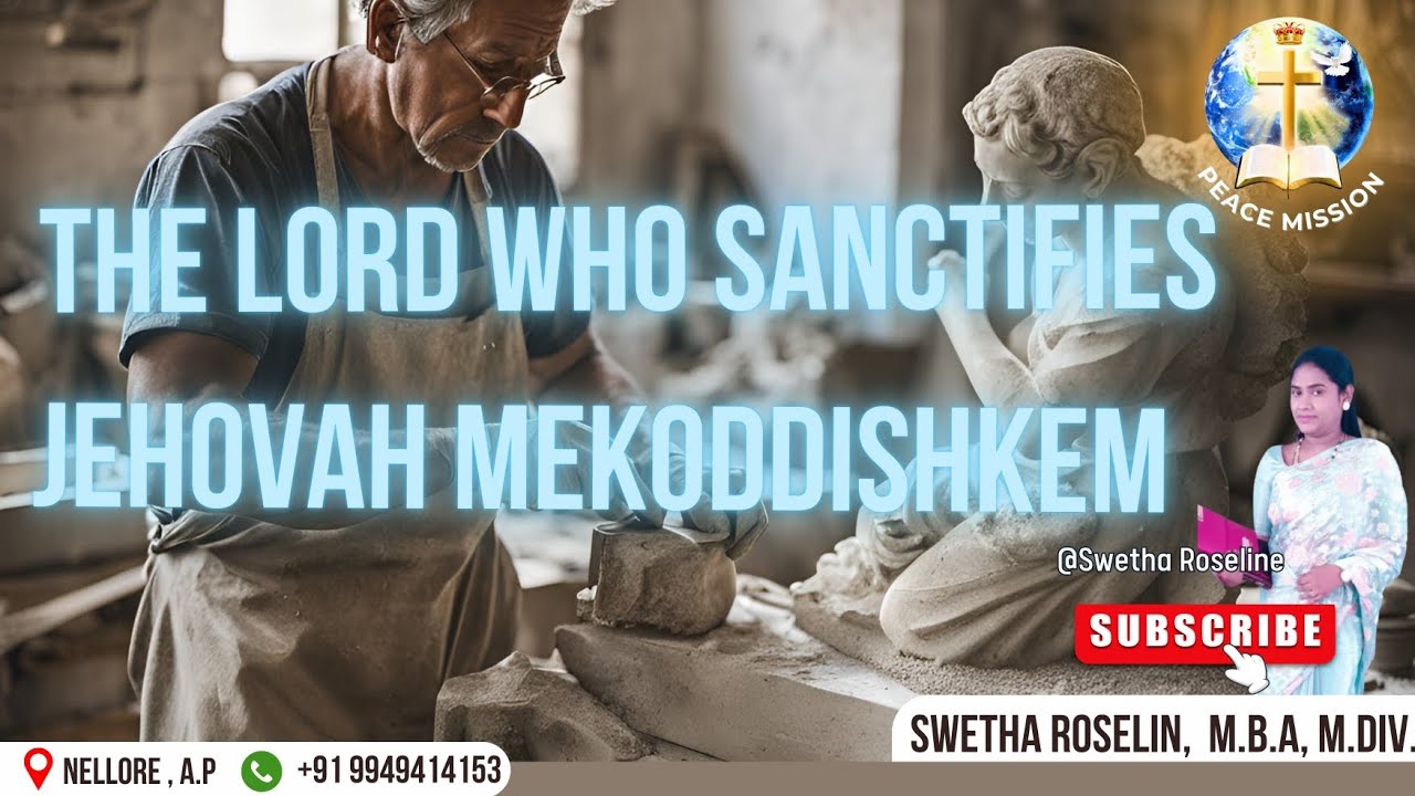 What is Jehovah Mekoddishkem ? God Sanctifies Us | యెహోవా మెకోద్దిష్కెం ...