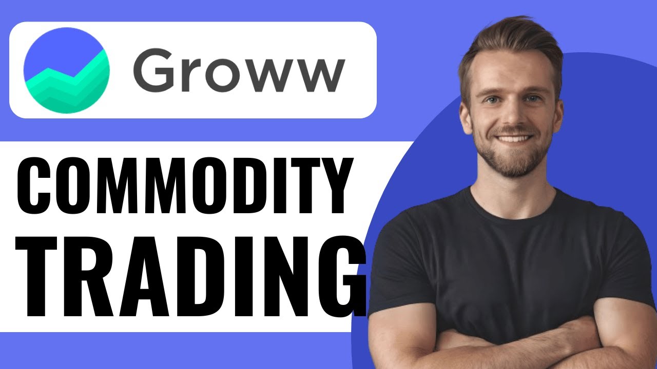 How to Activate Commodity Trading in Groww App - Full Guide (2025 ...