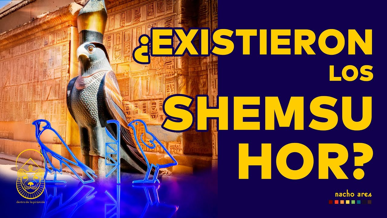 ¿Quiénes eran los SHEMSU-HOR? | Dentro de la pirámide | Nacho Ares ...