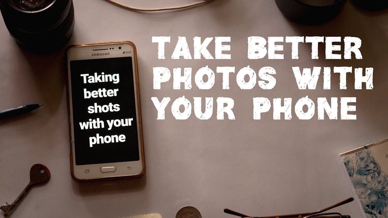 How to instantly step up your smartphone photography game - part 1 ...