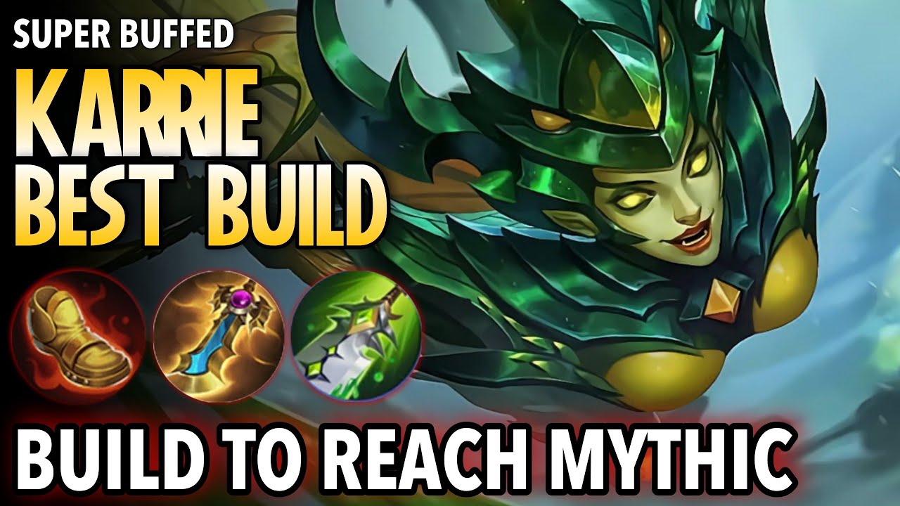 Buffed Karrie Best Build in 2021 | Karrie Build and Gameplay | Mobile ...