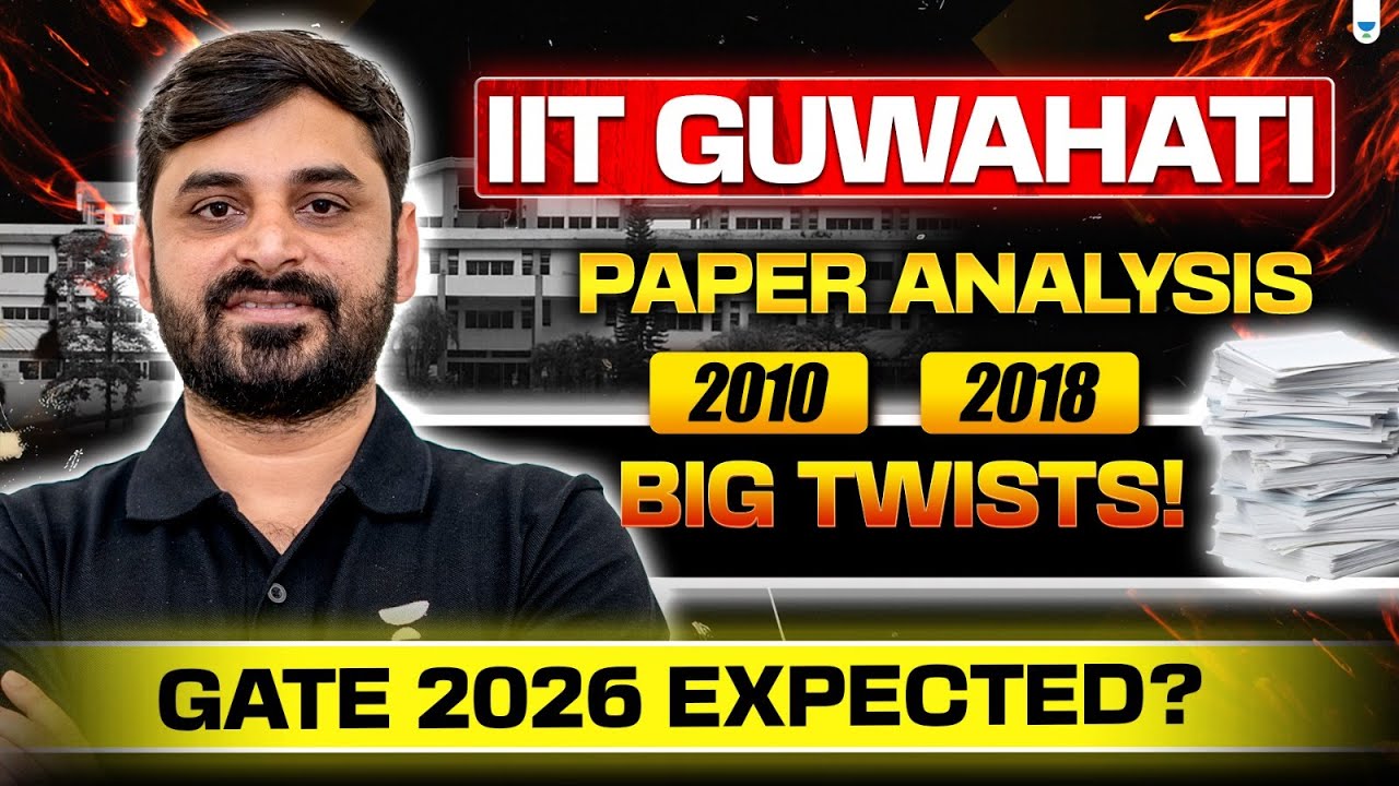 IIT Guwahati GATE Paper Analysis 🔥 | 2010, 2018 Pattern Decoded | GATE ...
