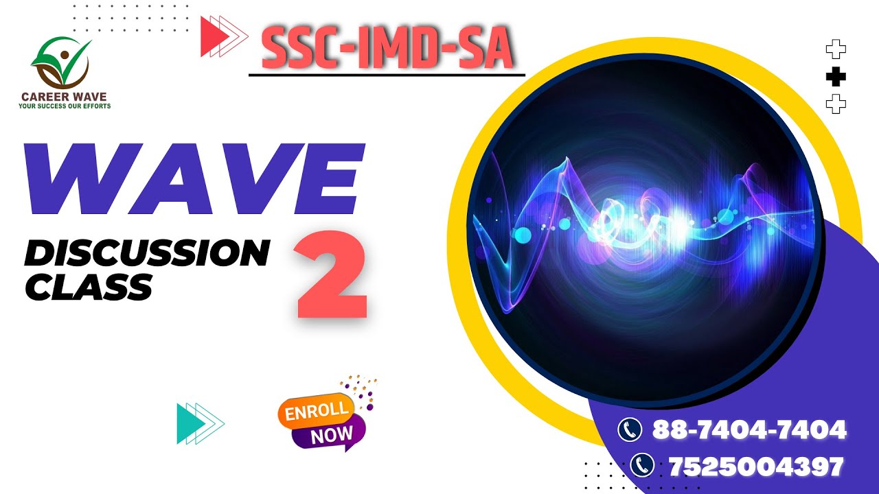 WAVE DISCUSSION | CLASS - 2 | SSC IMD SCIENTIFIC ASSISTANT | PREMIUM ...