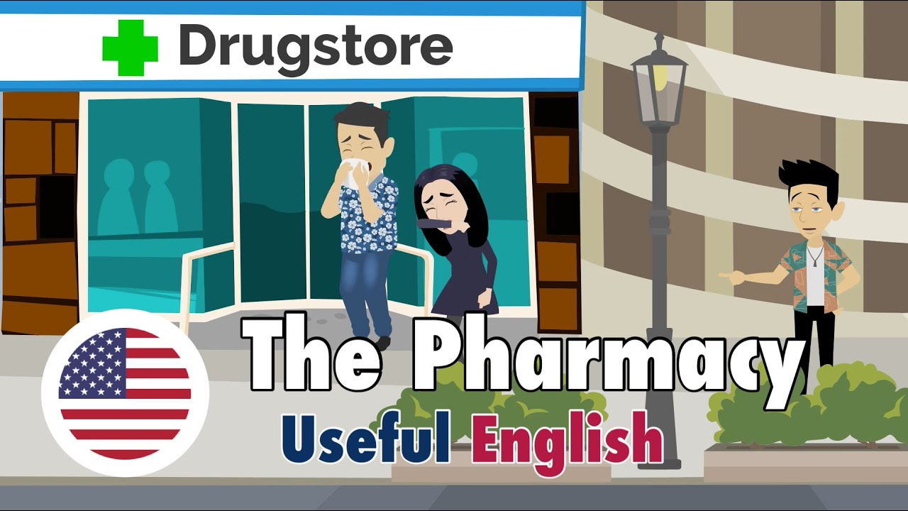 Learn Useful English: The Pharmacy - The Pharmacy - YouTube