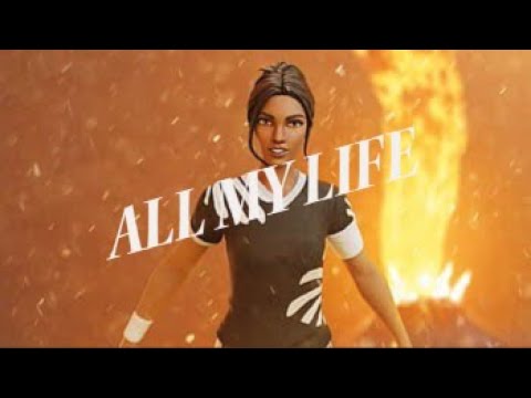ALL MY LIFE ( FORTNITE MONTAGE) - YouTube