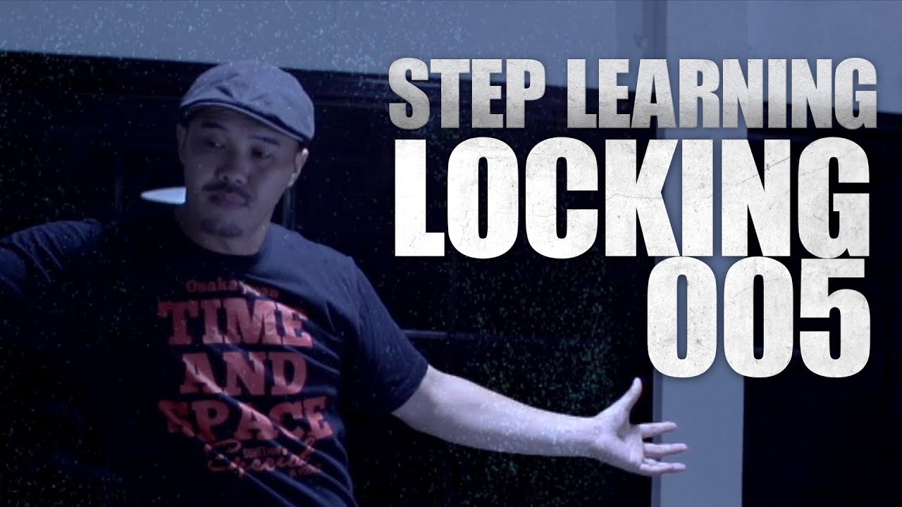 LOCKING 005 | STEP LEARNING - Dance Tutorials - YouTube