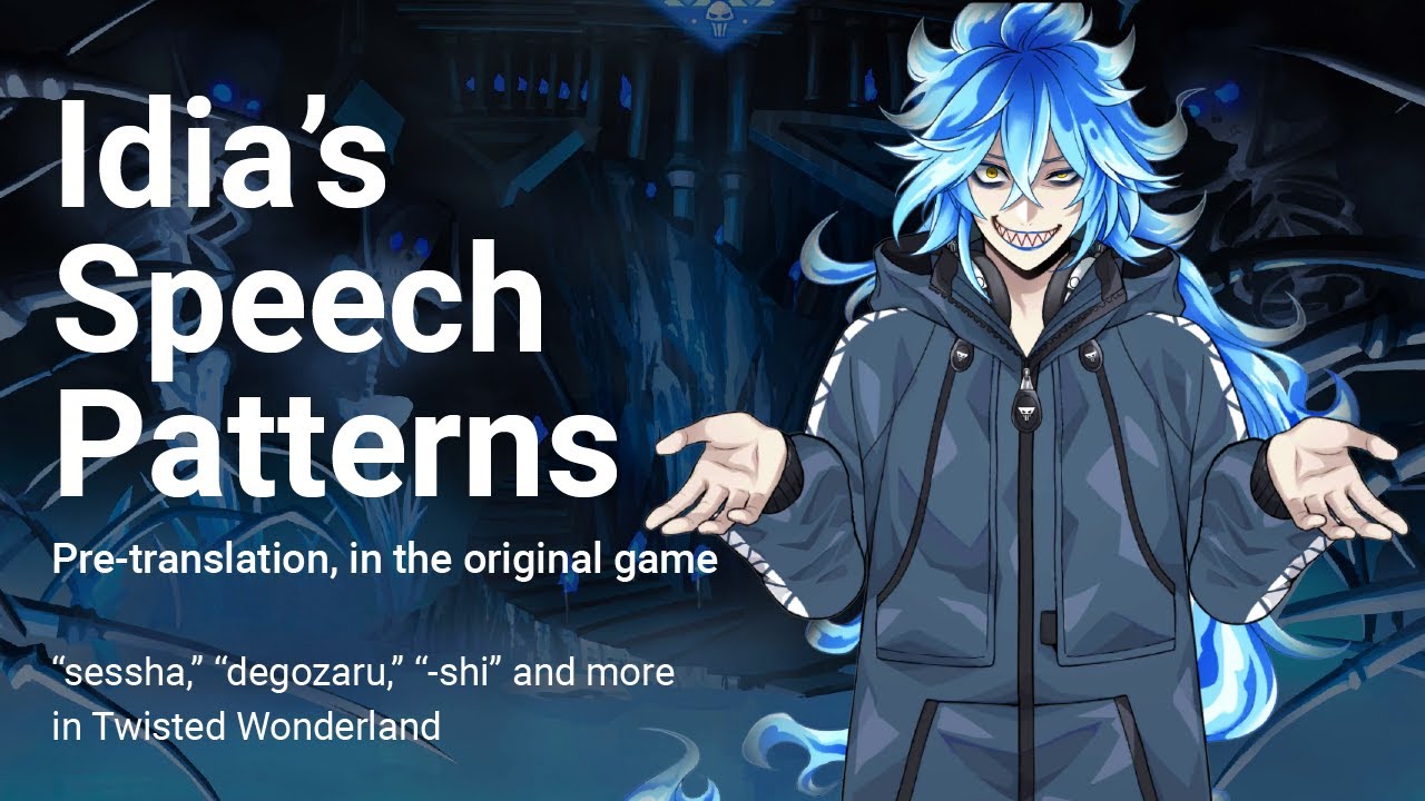 Idia's Speech Patterns in the Original Twisted Wonderland - YouTube