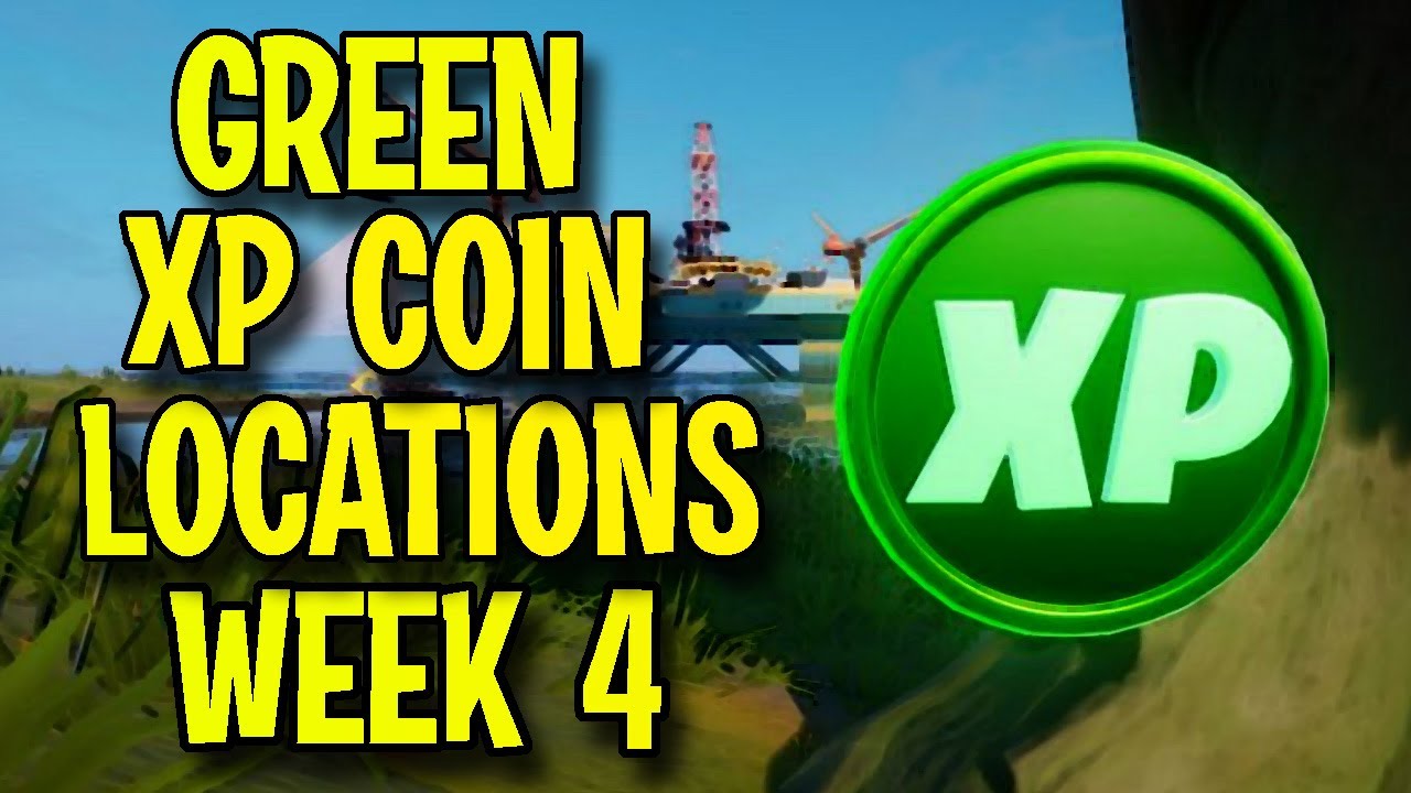 ALL GREEN XP COINS | WEEK 4 | FORTNITE CHAPTER 2 | SEASON 3 - YouTube