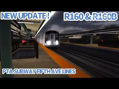 ROBLOX: PTA SUBWAY FIFTH AVE LINES R160 & R160B (NEW UPDATE ...