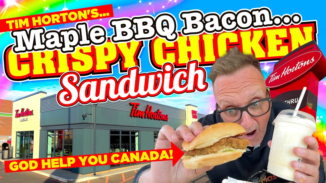 Tim Horton's Maple BBQ Bacon Crispy Chicken Sandwich IF THIS IS CANADA ...