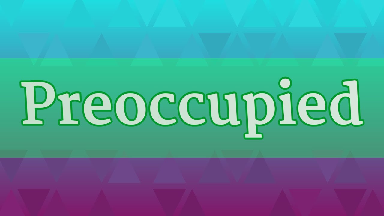 PREOCCUPIED pronunciation • How to pronounce PREOCCUPIED - YouTube