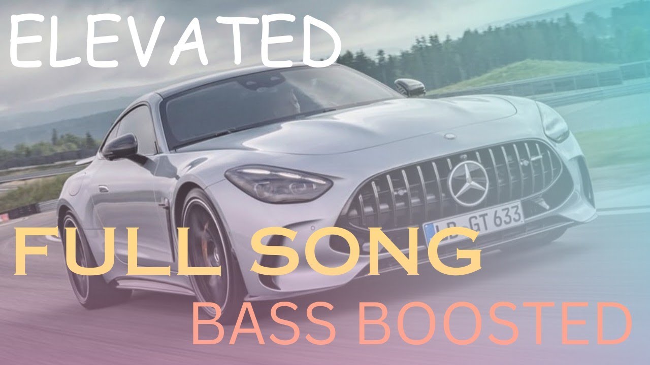 ELEVATED - Full Song | Bass Boosted - Full Bass | CoolSongs New Song ...