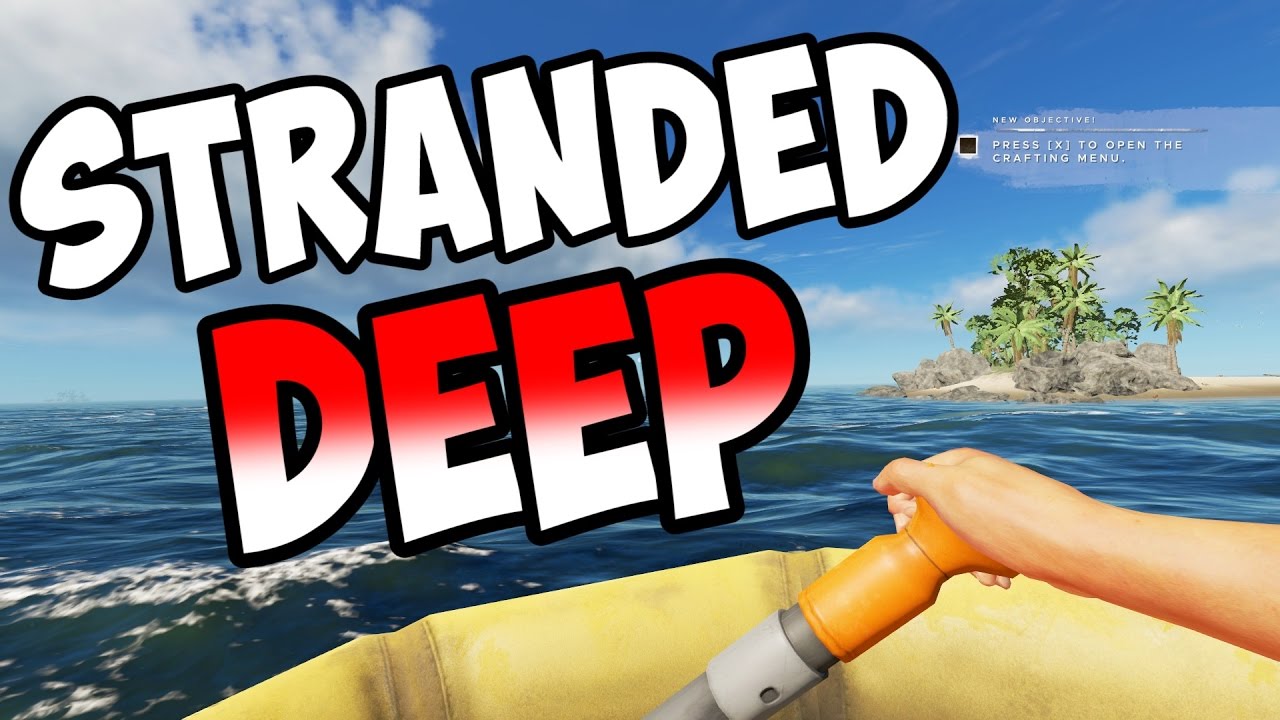 Stranded Deep - NEW UPDATES! NEW SEASON! - S3E01 - Let's Play Stranded ...