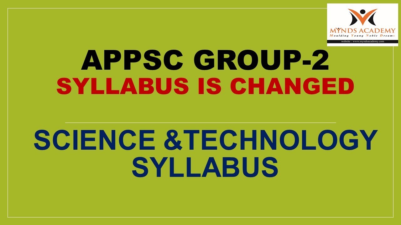 APPSC Group-2 S&T Syllabus |Group-2 New Syllabus | MYNDS IAS Academy ...