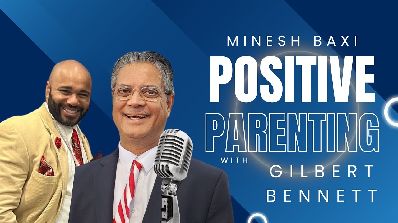 Positive Parenting with Gilbert Bennett - YouTube