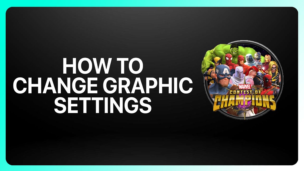 How To Change Graphics Settings In Marvel Contest Of Champions ...