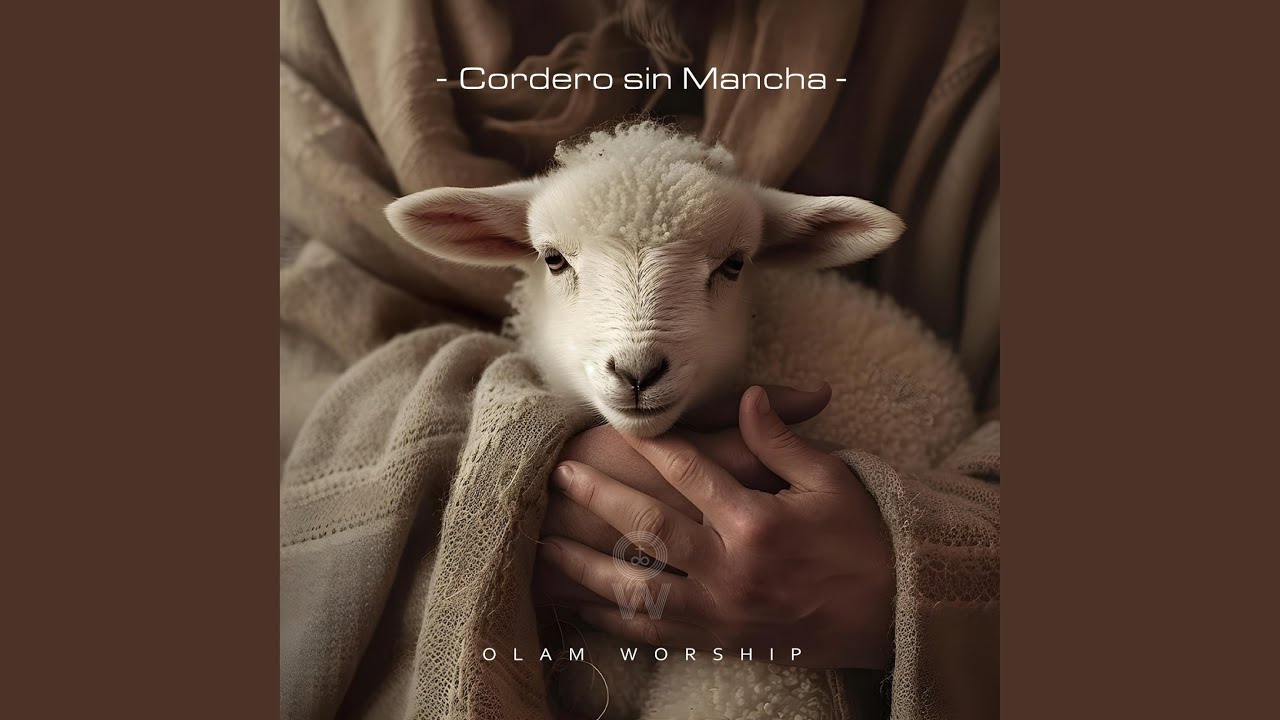 Cordero sin Mancha - YouTube