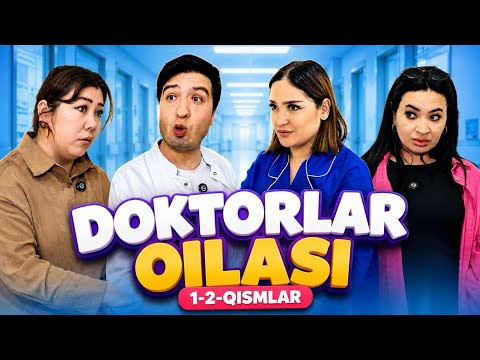 DOKTORLAR OILASI 😉 | 1-2-QISMLAR