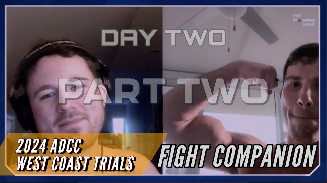 GRAPPLING HOUR watches ADCC WEST COAST TRIALS (DAY TWO, PART TWO) - YouTube
