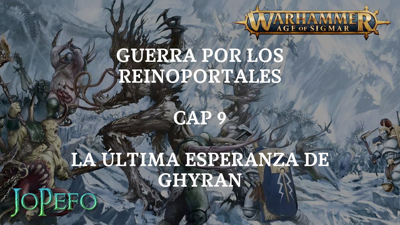 Warhammer Age of Sigmar - Trasfondo: Guerra por los Portales - Cap 9 La ...