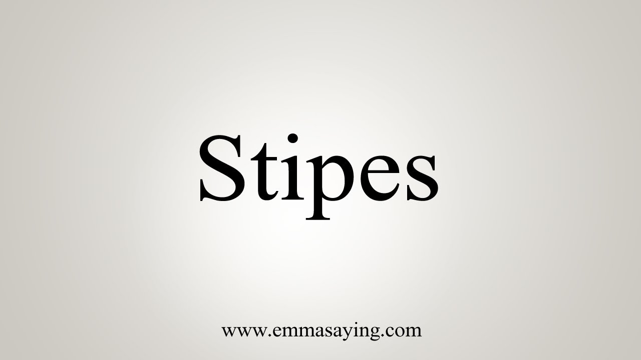 How To Say Stipes - YouTube